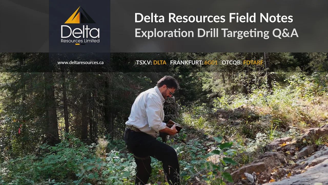 Exploration Drill Targeting Q&A – Delta Resources Ltd.(TSX-V: DLTA ...